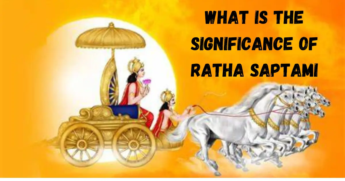 What is the Ratha Saptami Importance History 2024